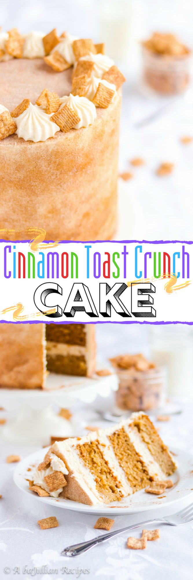 Cinnamon Toast Crunch Cake - A baJillian Recipes