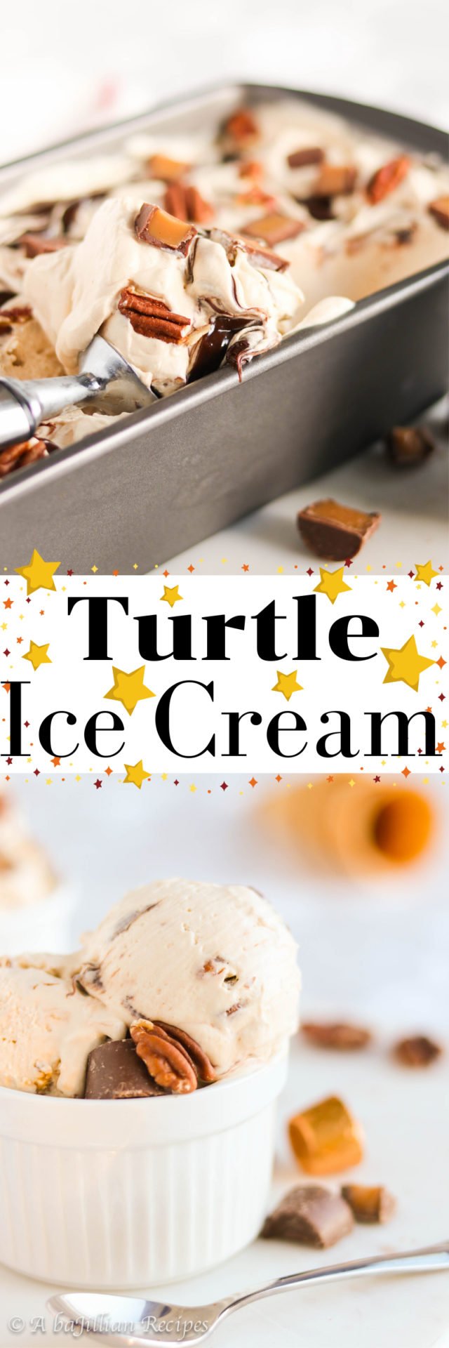 Turtle Ice Cream - A baJillian Recipes