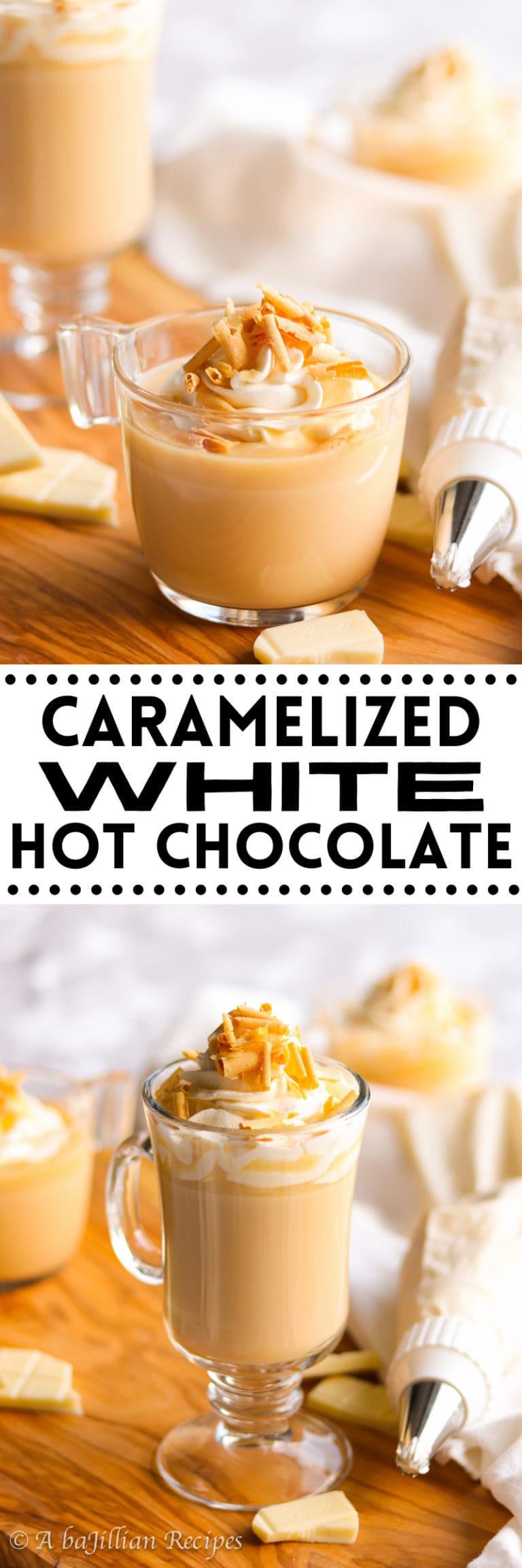 Caramelized White Hot Chocolate - A baJillian Recipes