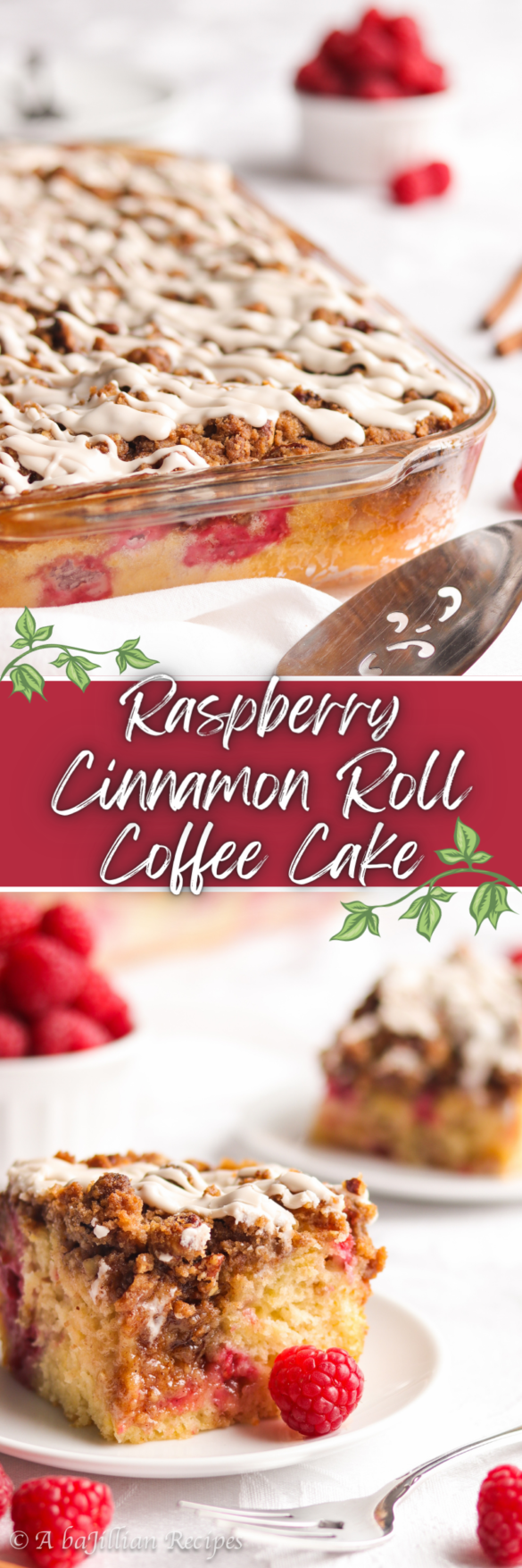 Raspberry Cinnamon Roll Coffee Cake - A baJillian Recipes
