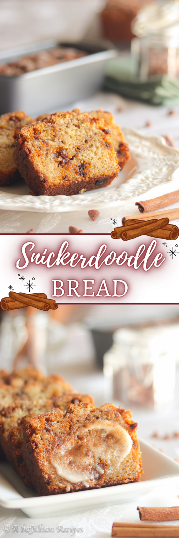 Snickerdoodle Bread - A baJillian Recipes