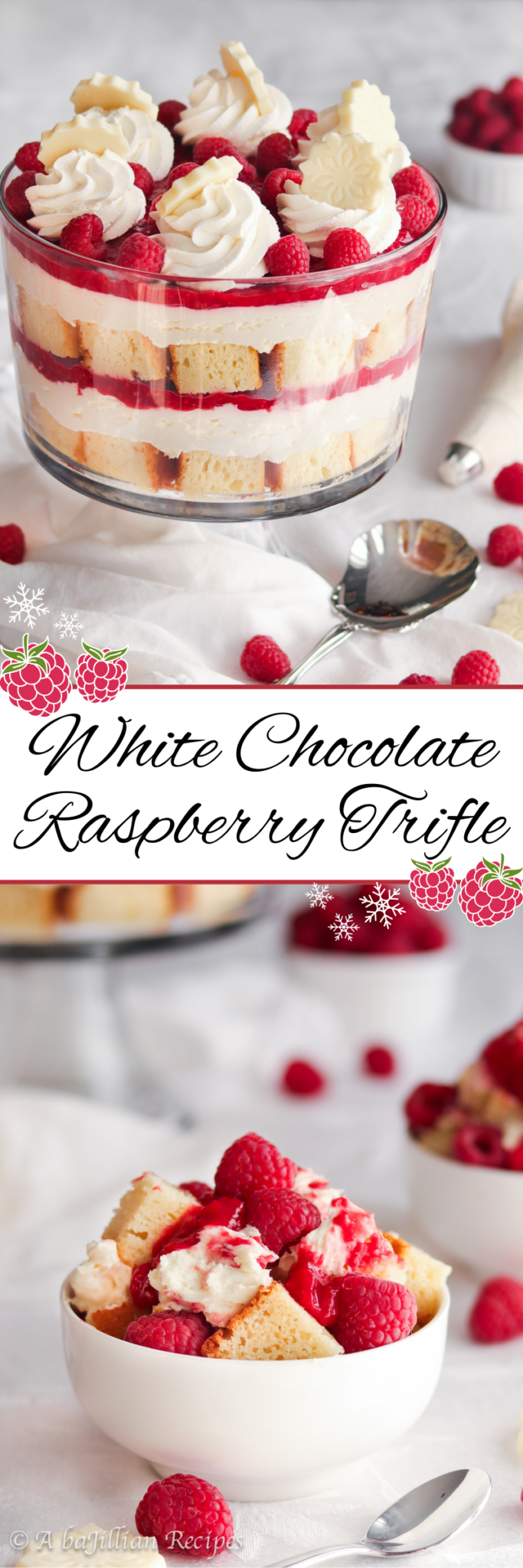 White Chocolate Raspberry Trifle - A baJillian Recipes