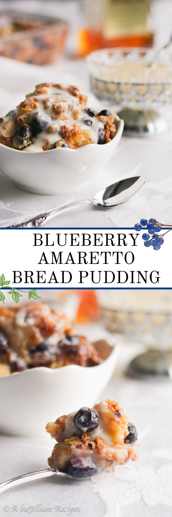 Blueberry Amaretto Bread Pudding - A baJillian Recipes