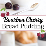 Bourbon Cherry Bread Pudding | A baJillian Recipes - A baJillian Recipes